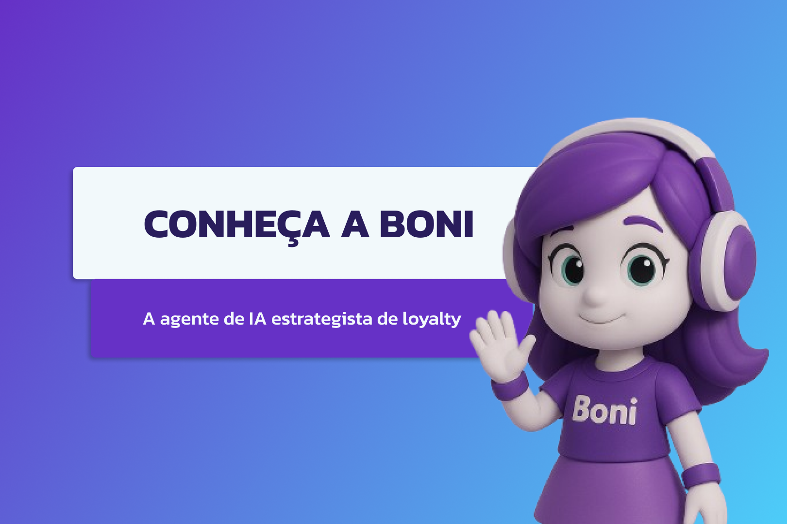 Conheça a Boni: a IA estrategista de loyalty que transforma dados de ...